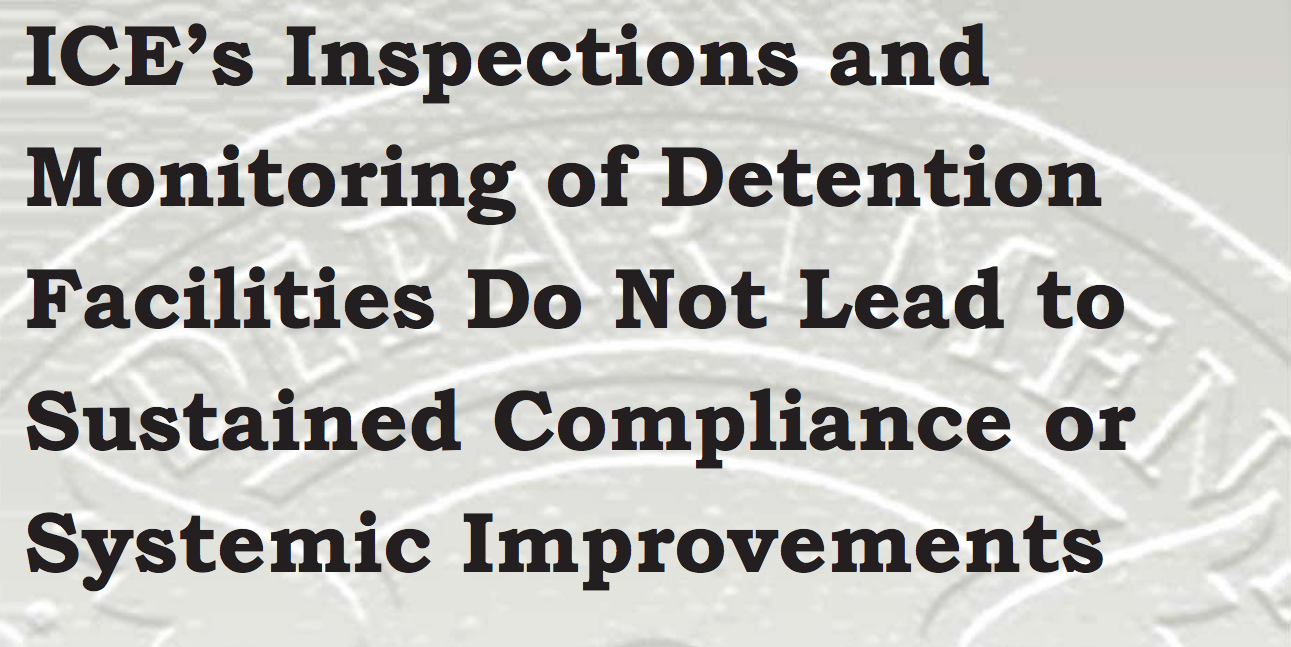IMPORTANT: DHS Inspector General Reports That ICE Has Not Improved on ...