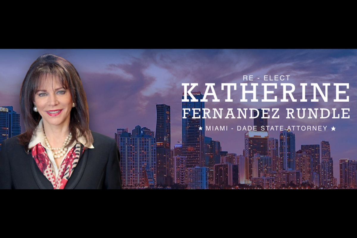Dethroning Miami-Dade State Attorney Katherine Fernandez Rundle Is ...
