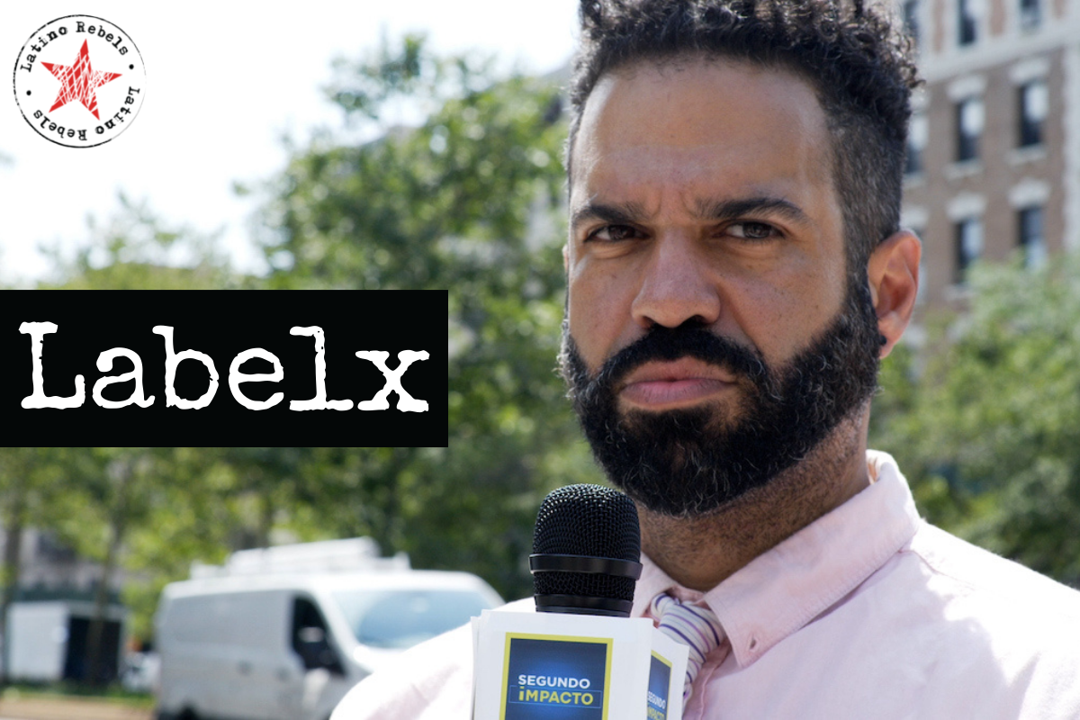 For Latino Rebels Late Night, It's 'Labelx' From Juan Bago and Crew ...